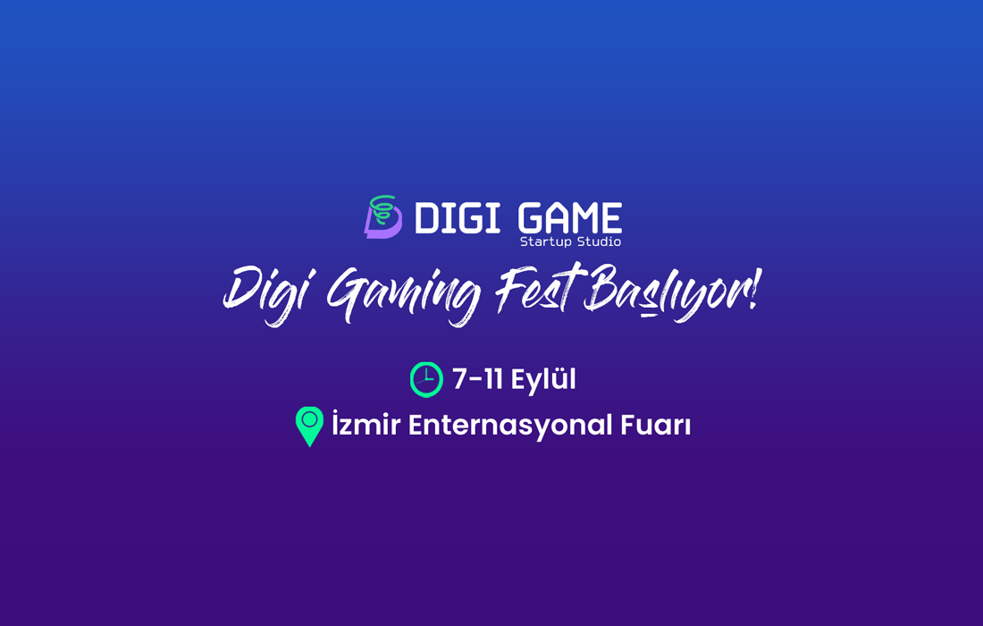 Digi Gaming Fest 2022 Başlıyor!