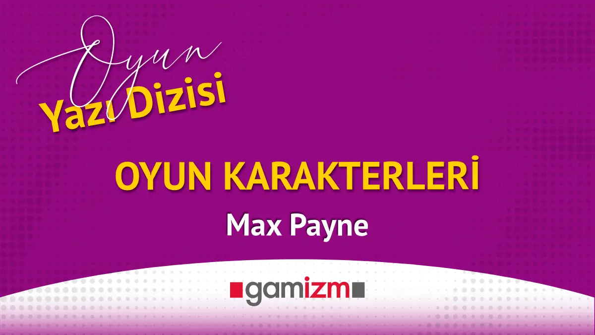 Oyun Karakterleri : Max Payne